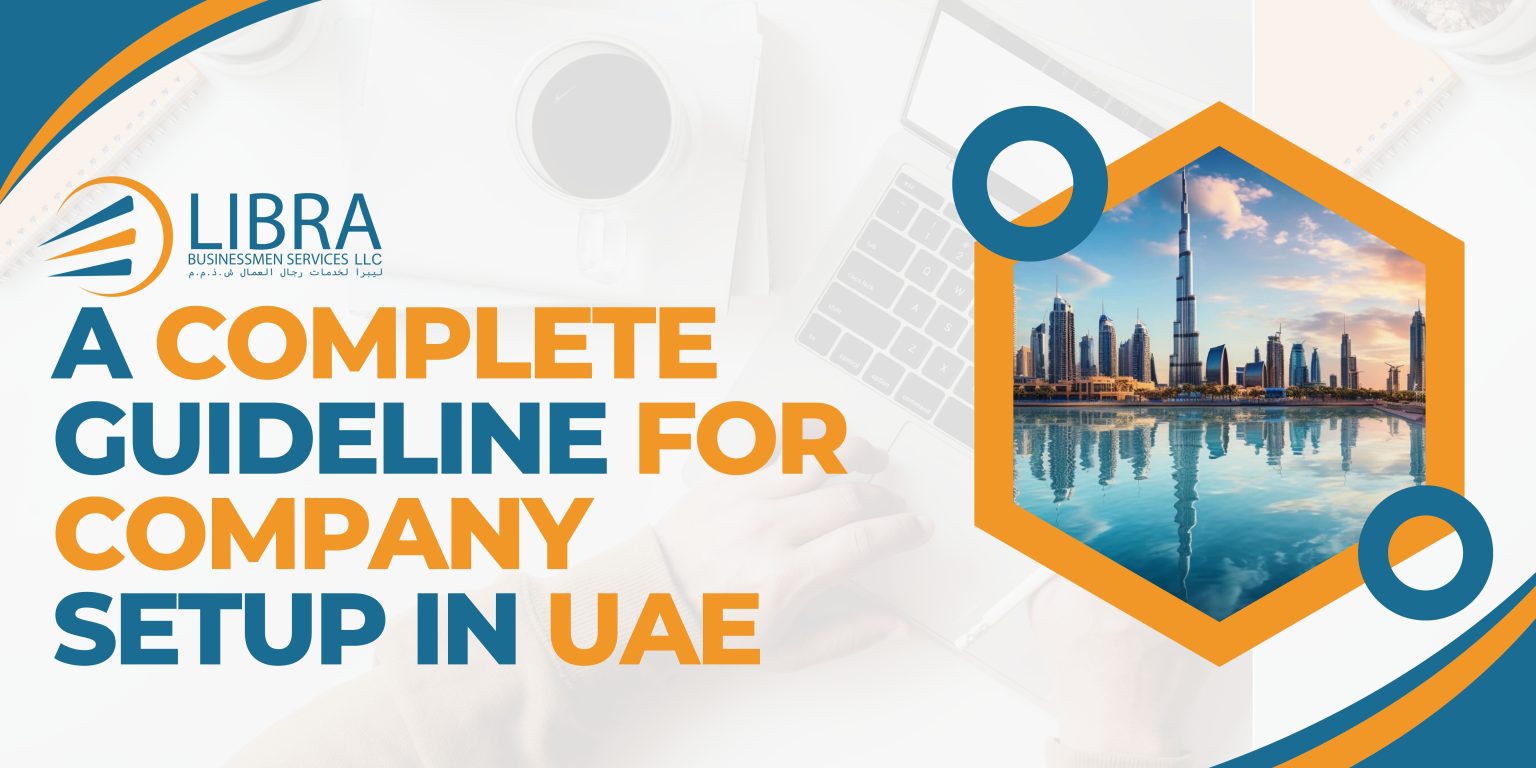 A Complete Guideline For Company Setup in UAE